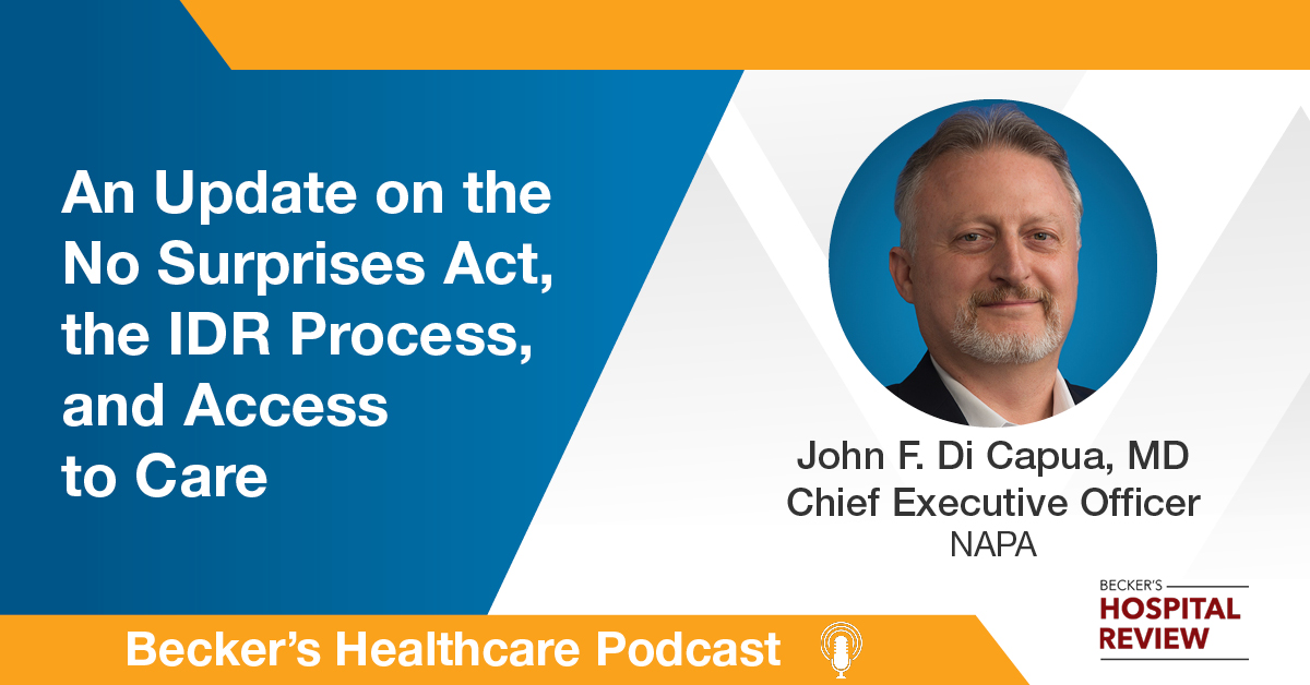 An Update on the No Surprises Act, the IDR Process, and Access to Care ...